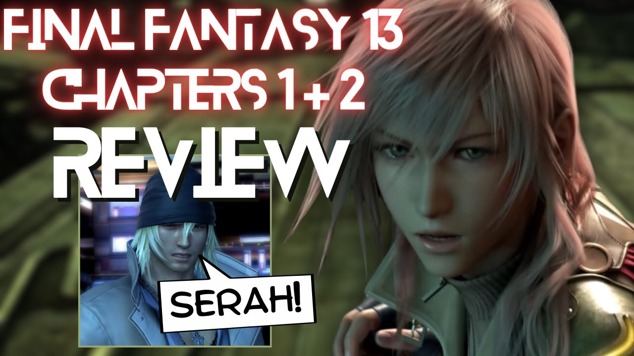 Final Fantasy 13's Beginning Is A LOT Better Than You Remember | Retro ...