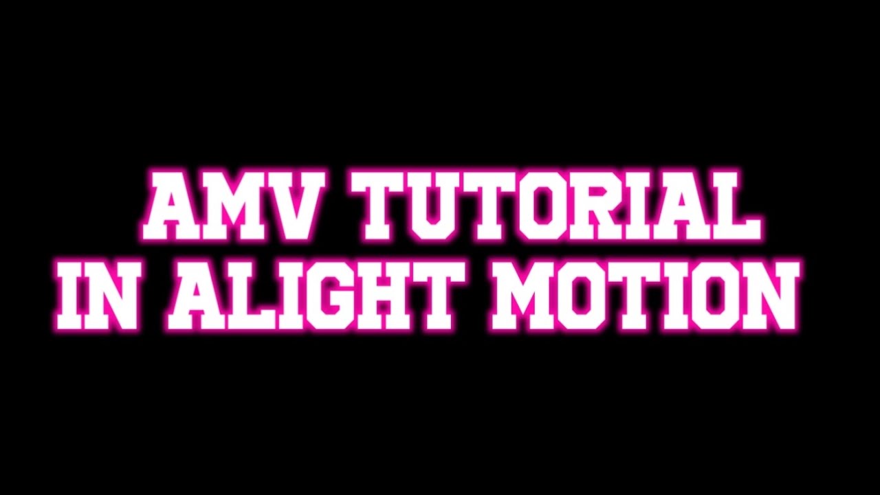 how to make a simple amv in alight motion - YouTube