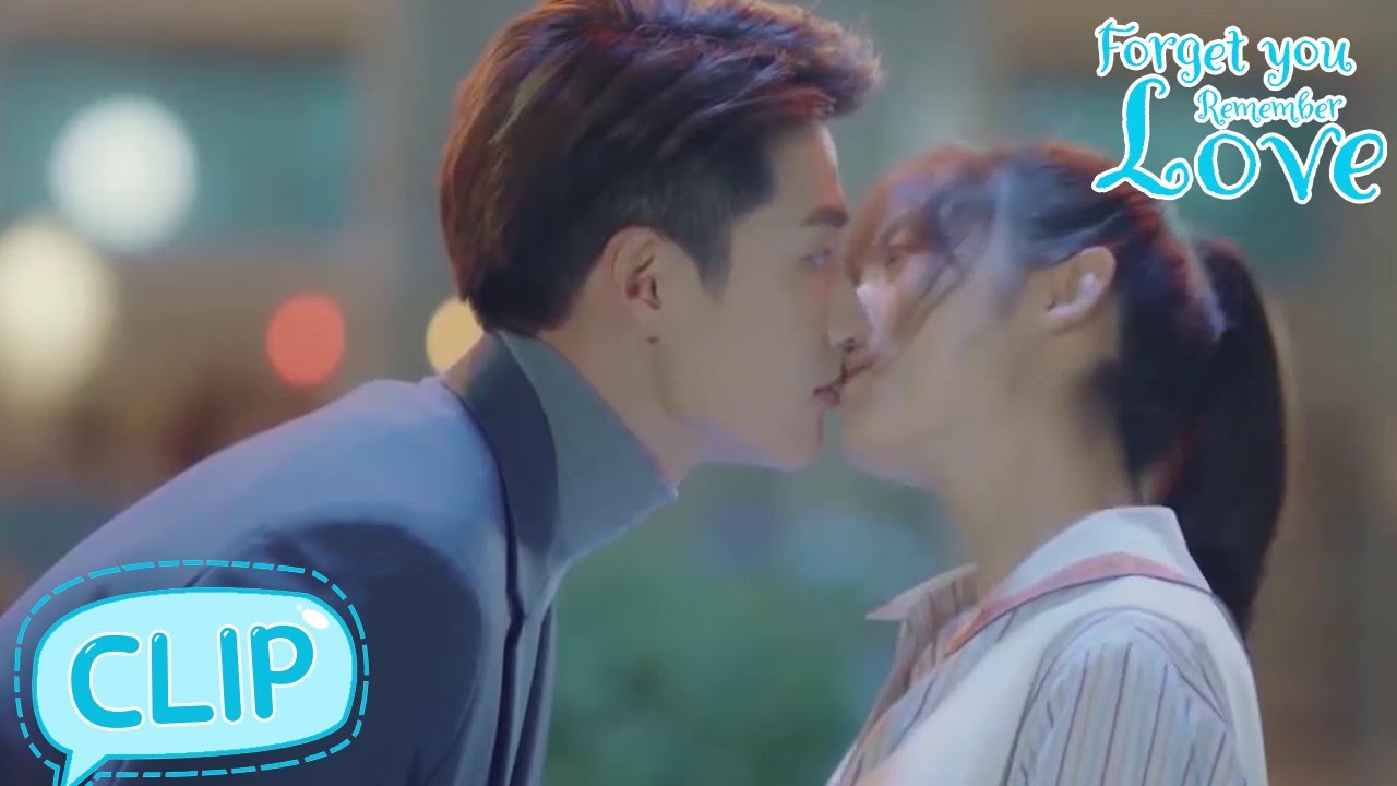Forget You Remember Love 33 | Ye Qianyu comforted and took the initiative to kiss 💋🔥 - YouTube