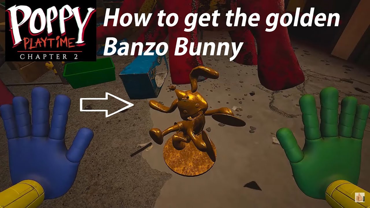 How to get the golden Banzo Bunny (Poppy Playtime Chapter 2) - YouTube