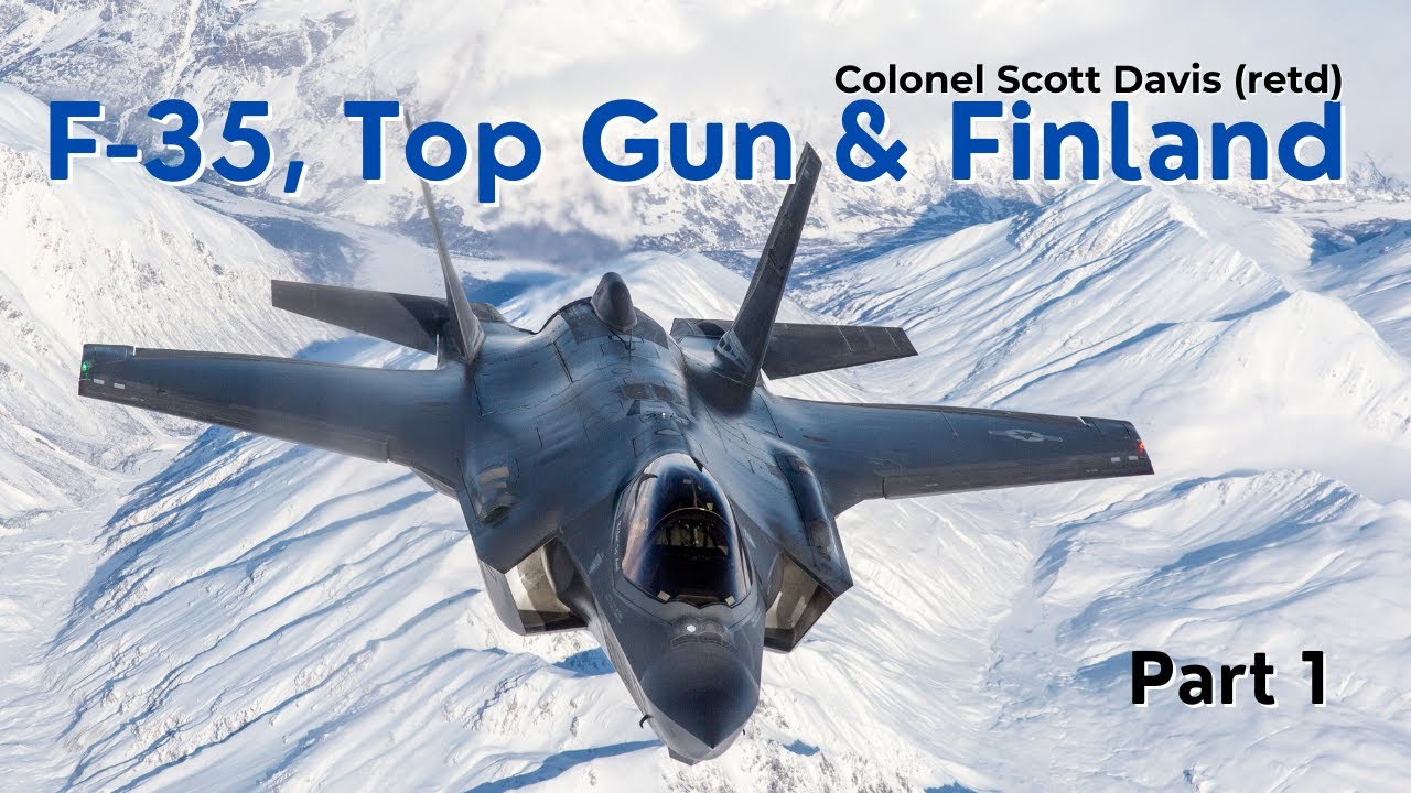F-35, Top Gun and Finland - Colonel (retd) Scott Davis Part 1 - YouTube