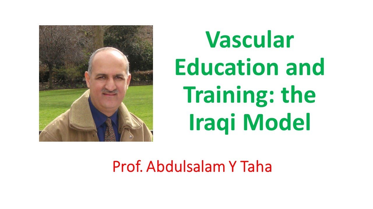 Vascular Education and Training the Iraqi Model - YouTube