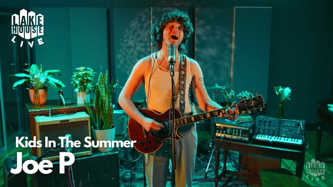 Joe P - Kids In The Summer (Live at Lakehouse Recording Studios) - YouTube