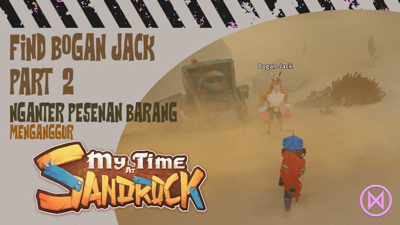 My Time At SandRock : Bogan jack part 2 ! #45 - YouTube
