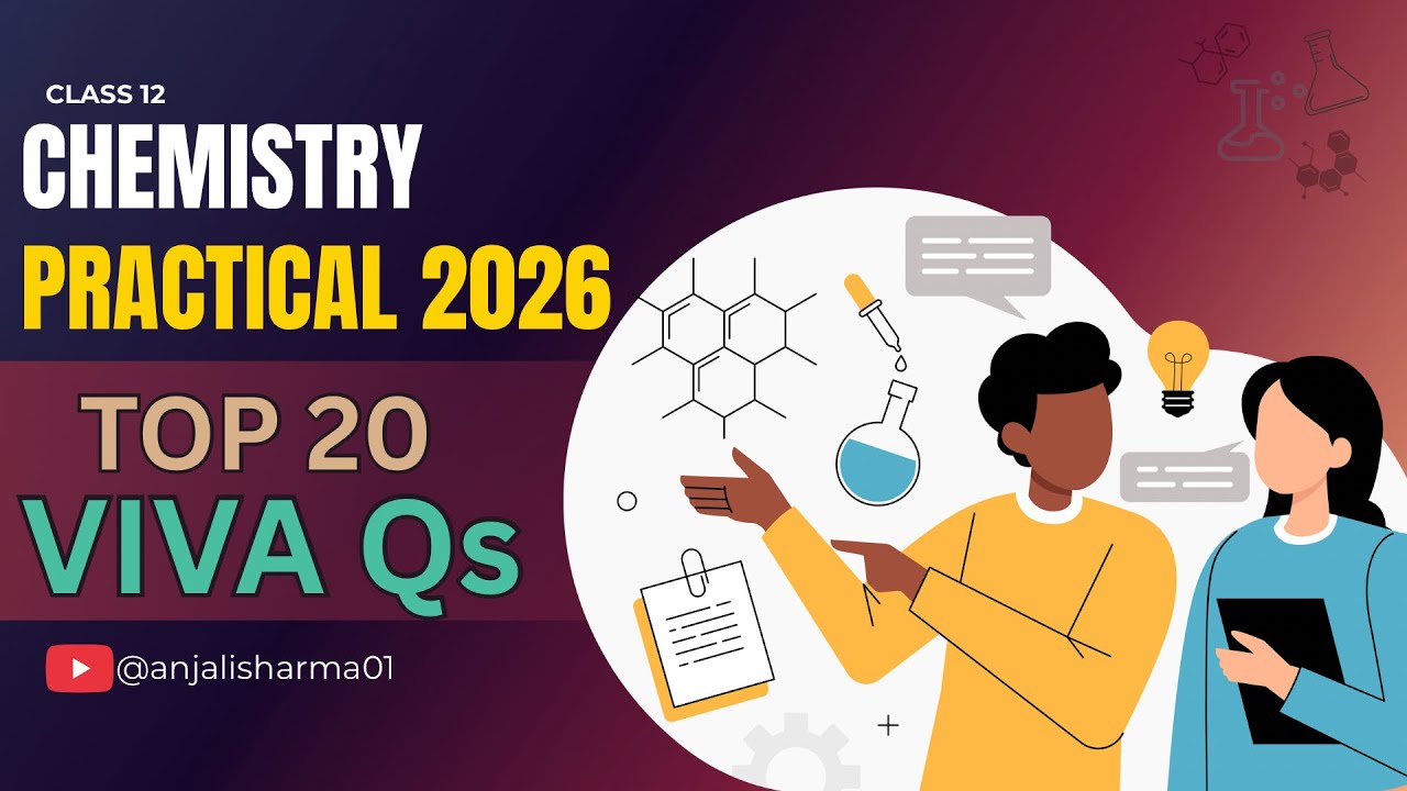 Top 20 Viva Questions for Class 12 Chemistry Practicals | Must-Watch ...
