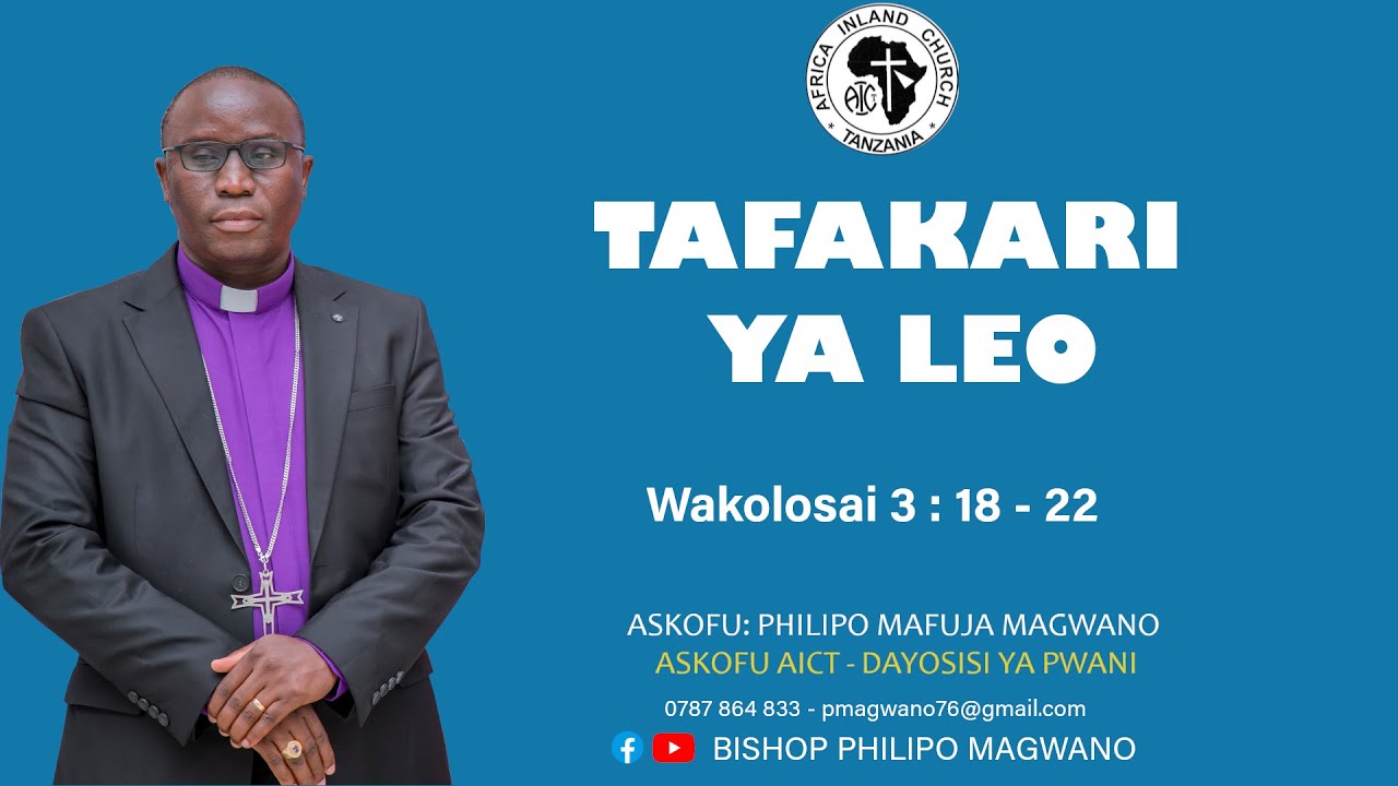TAFAKARI YA LEO - ASKOFU PHILIPO MAGWANO - YouTube