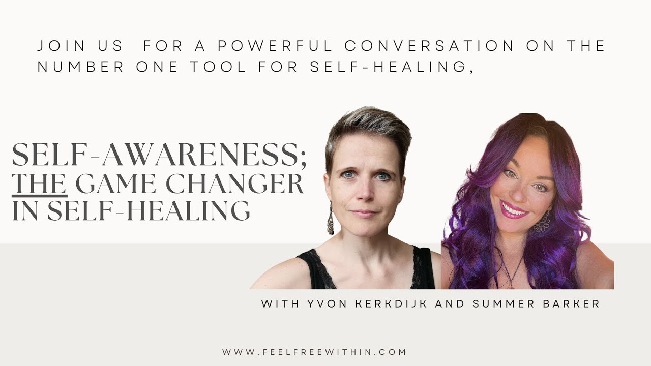 Conversation with Summer Barker about the power of Self-awareness in ...
