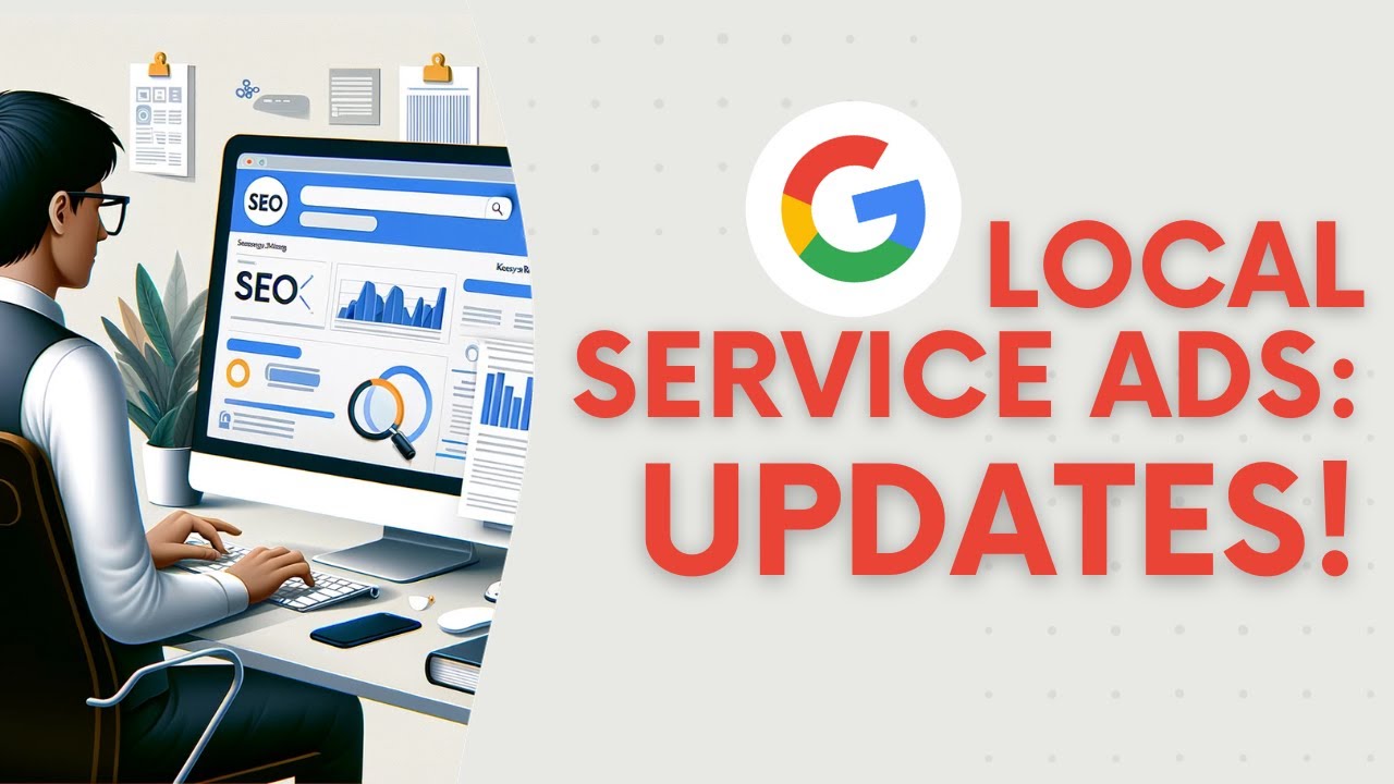 Boost Lead Generation with NEW Local Service Ads Updates - YouTube