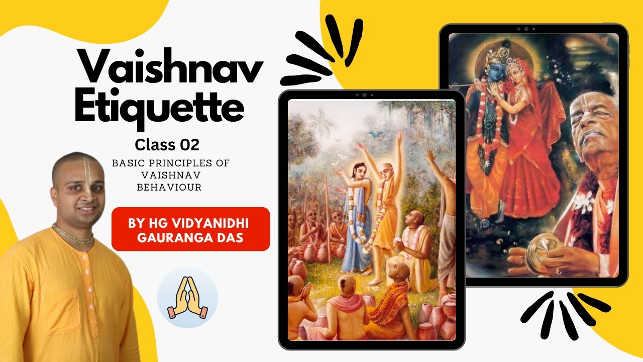 Vaishnav Etiquette Class 2 by HG Vidyanidhi Gauranga Das Prabhu ji - YouTube