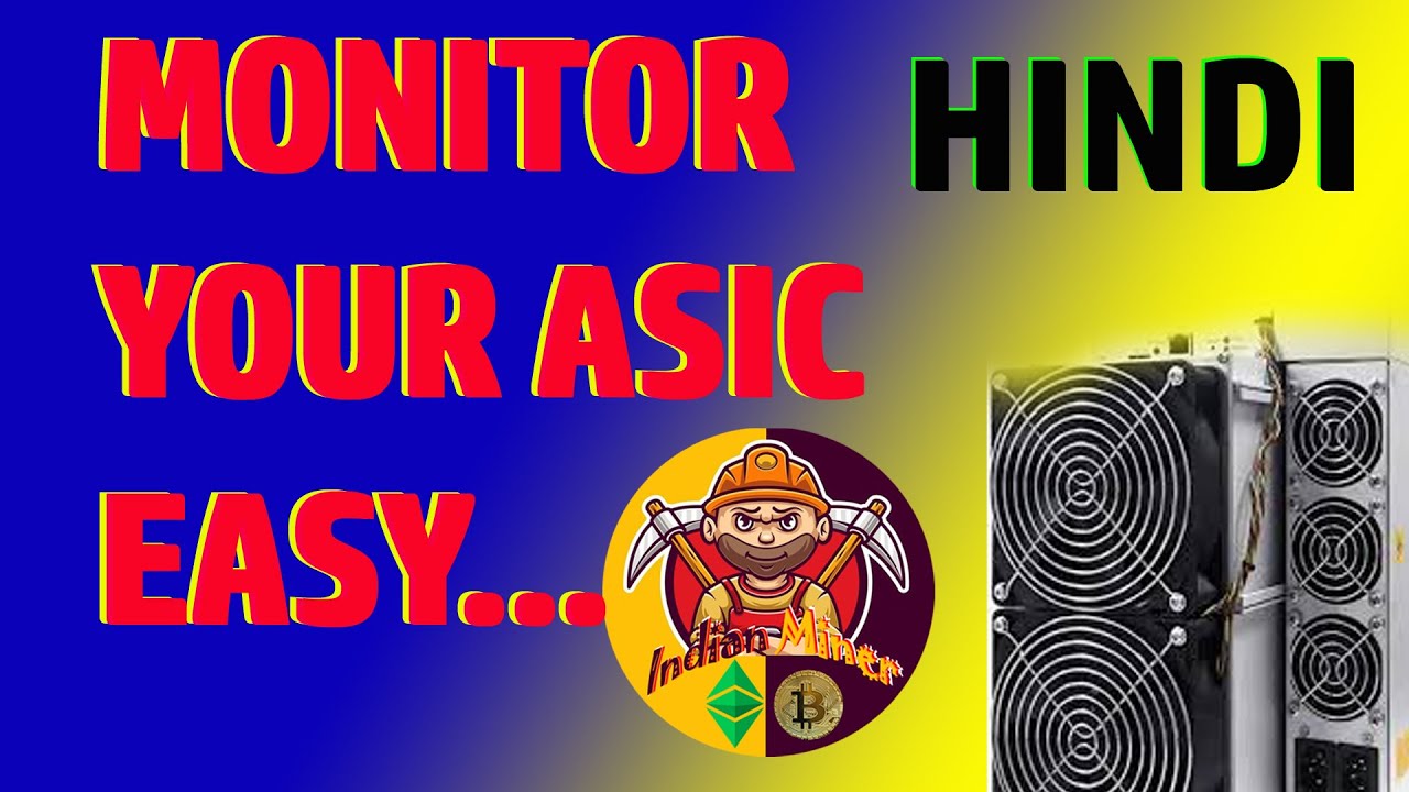 Easy Way To Monitor Your ASIC Miners || How to Monitor S19 or other ...