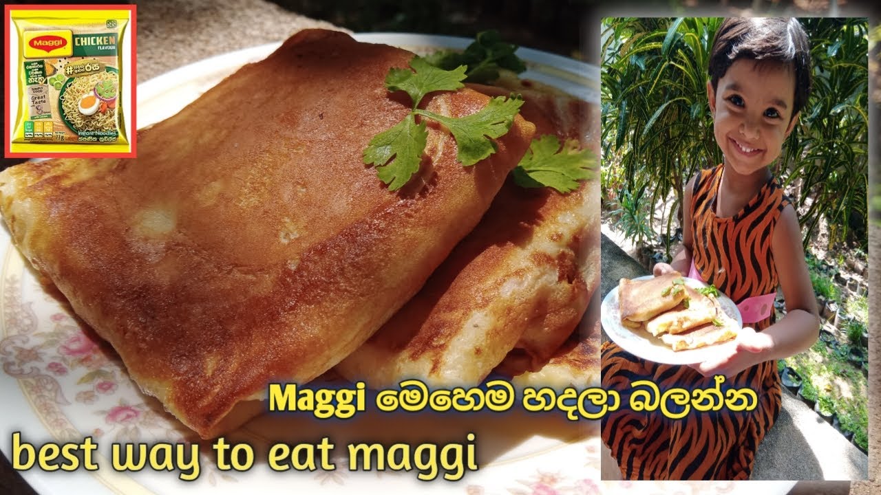 Best way to eat maggi/maggi මෙහෙම හදලා බලන්න රස උපරිමයි/unique maggi ...