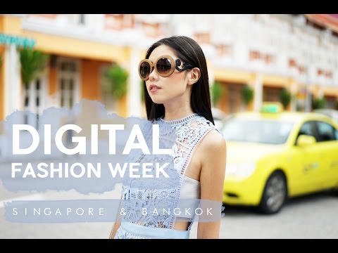 OLIVIA'S TRAVEL DIARY: DIGITAL FASHION WEEK (Singapore & Bangkok)