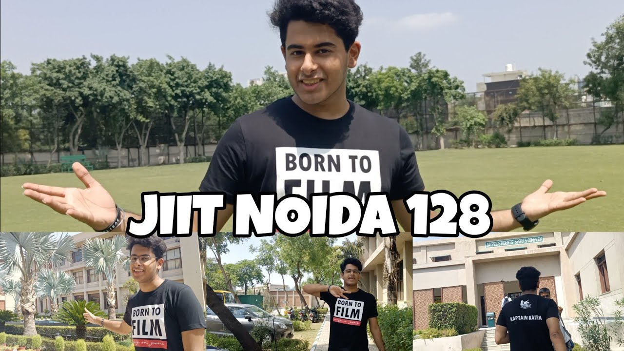 JIIT NOIDA SECTOR 128 CAMPUS TOUR! 🔥💙 - YouTube
