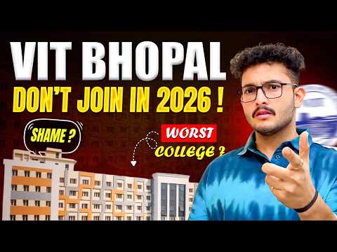 VIT Bhopal Honest Review | Not Worth it in 2026? Fake Placements ?