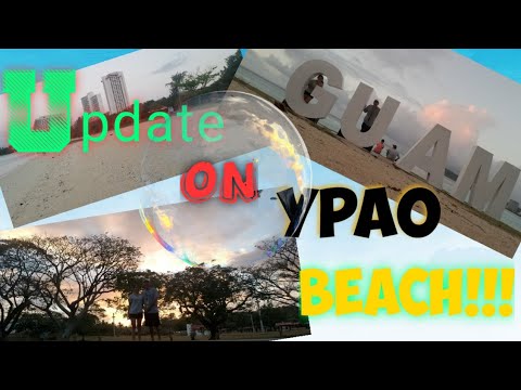 Update on Ypao Beach!! |YpaoBeach@Guam - YouTube