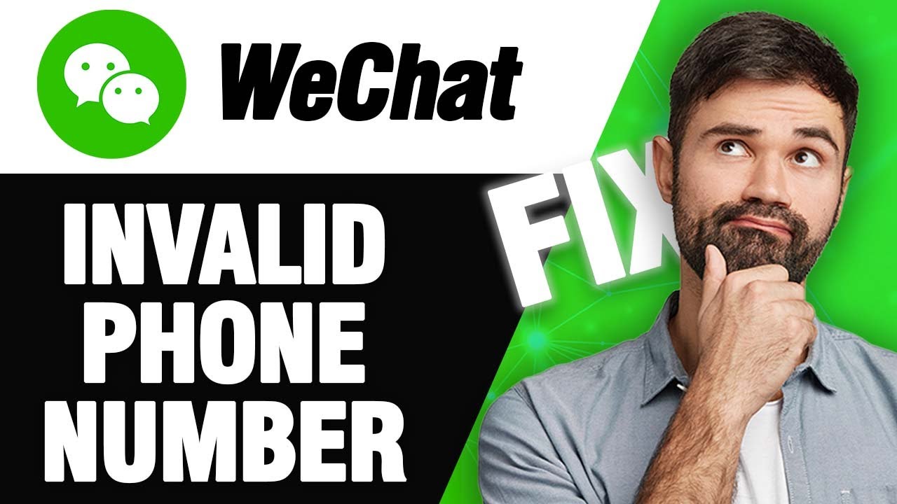 How To Fix WeChat App Invalid Phone Number | Easy Quick Solution - YouTube