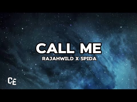 Rajahwild x Spida - Call Me (Lyrics) - YouTube