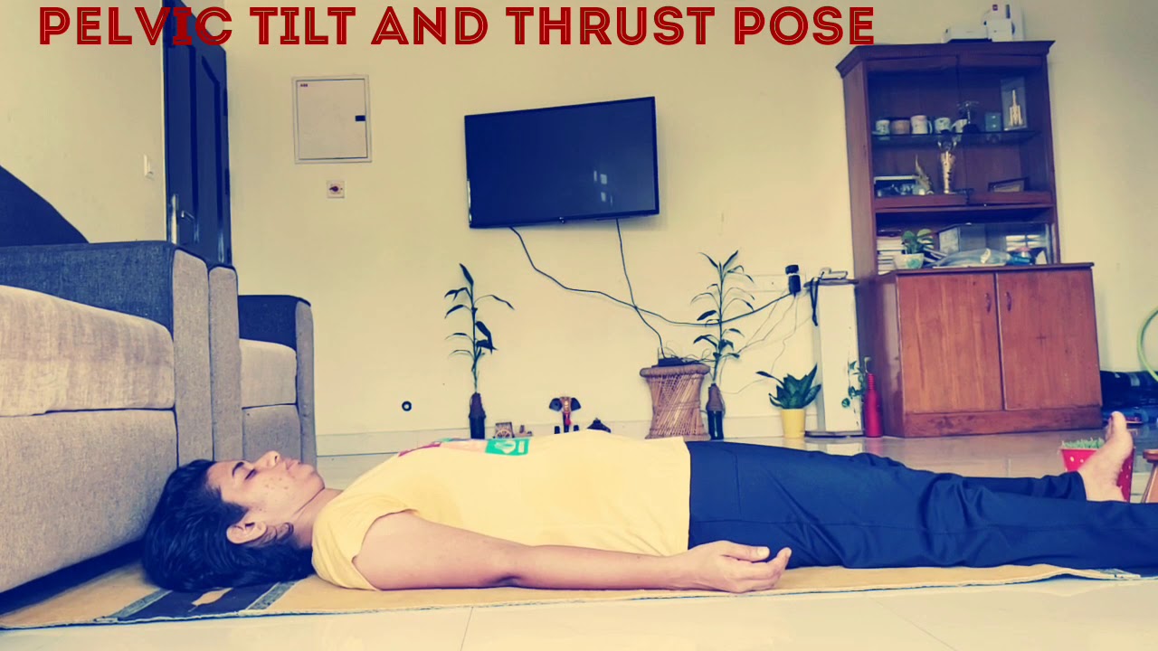 Pelvic Tilt and Thrust Pose by Uma Kalyani ( English) - YouTube
