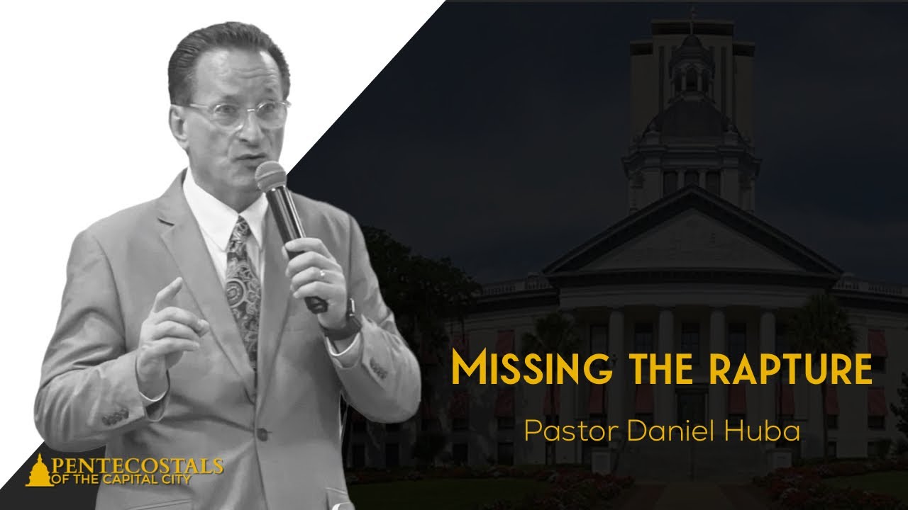 Missing the Rapture | Pastor Daniel Huba - YouTube