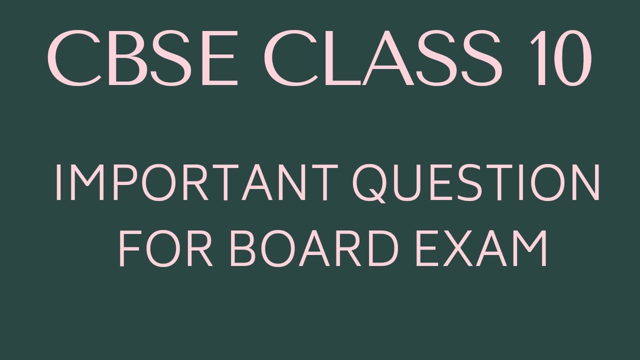IMPORTANT MCQ QUESTIONS CHAPTER WISE CLASS 10 CBSE - YouTube