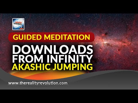 Guided Meditation Downloads From Infinity - Akashic Jumping