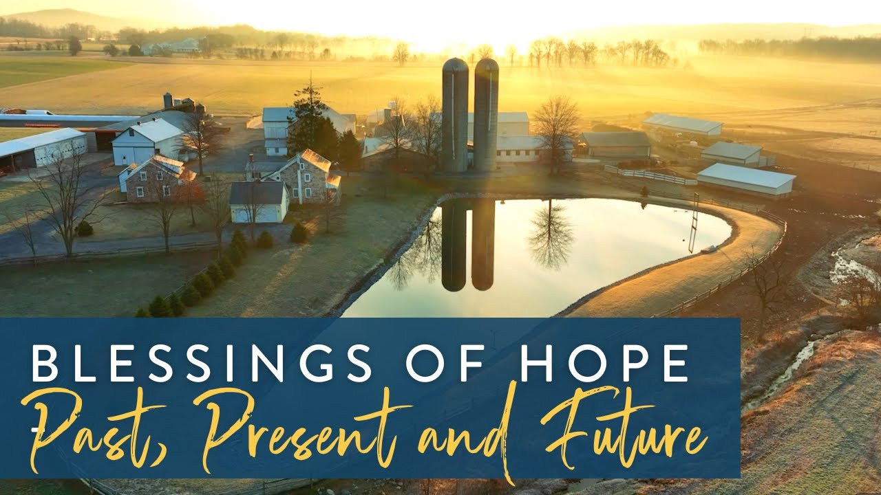 Blessings of Hope -- Past, Present and Future - YouTube
