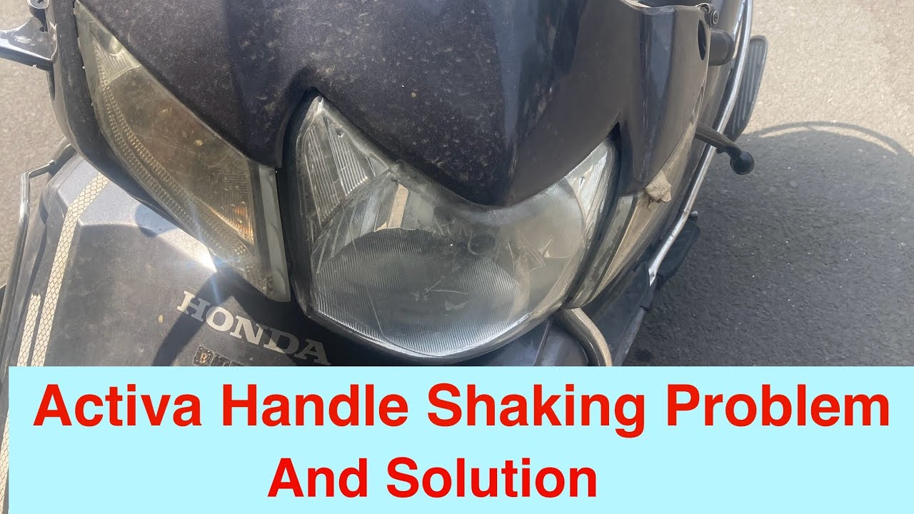 Activa Handle Shaking Problem and Solution - YouTube