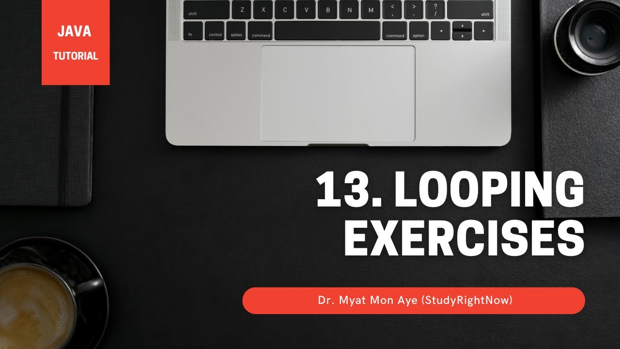 Lecture 13 - Looping Exercises(1) - YouTube