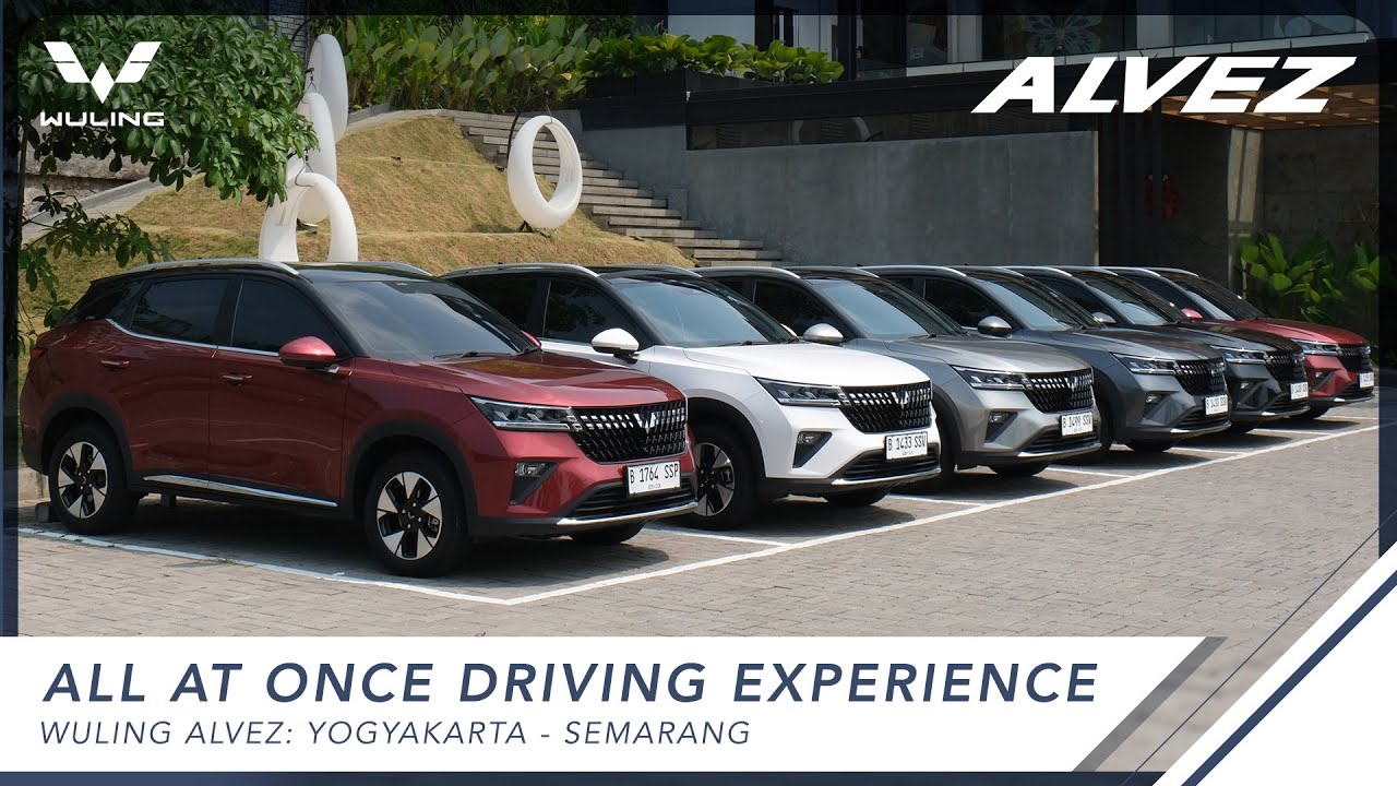 All At Once Driving Experience Wuling Alvez: Yogyakarta - Semarang ...