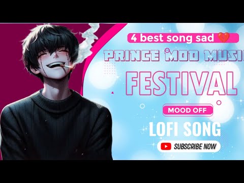 Sad Love Songs For Broken Hearts Best Off Mood Off Song Lofi Songs New ...