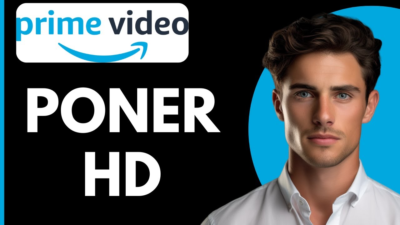 Como Poner HD en Amazon Prime Video - YouTube