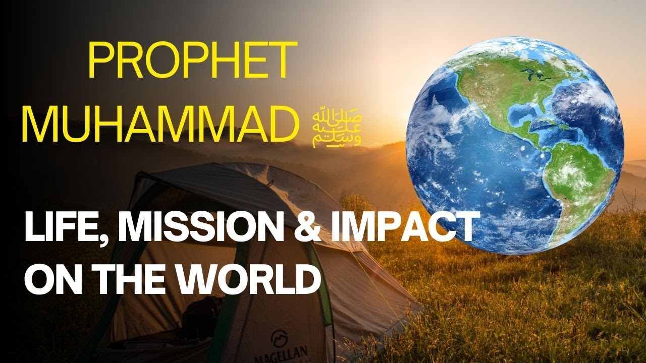 Prophet Muhammad ﷺ: Life, Mission & Impact on the WorldThe Religion of ...