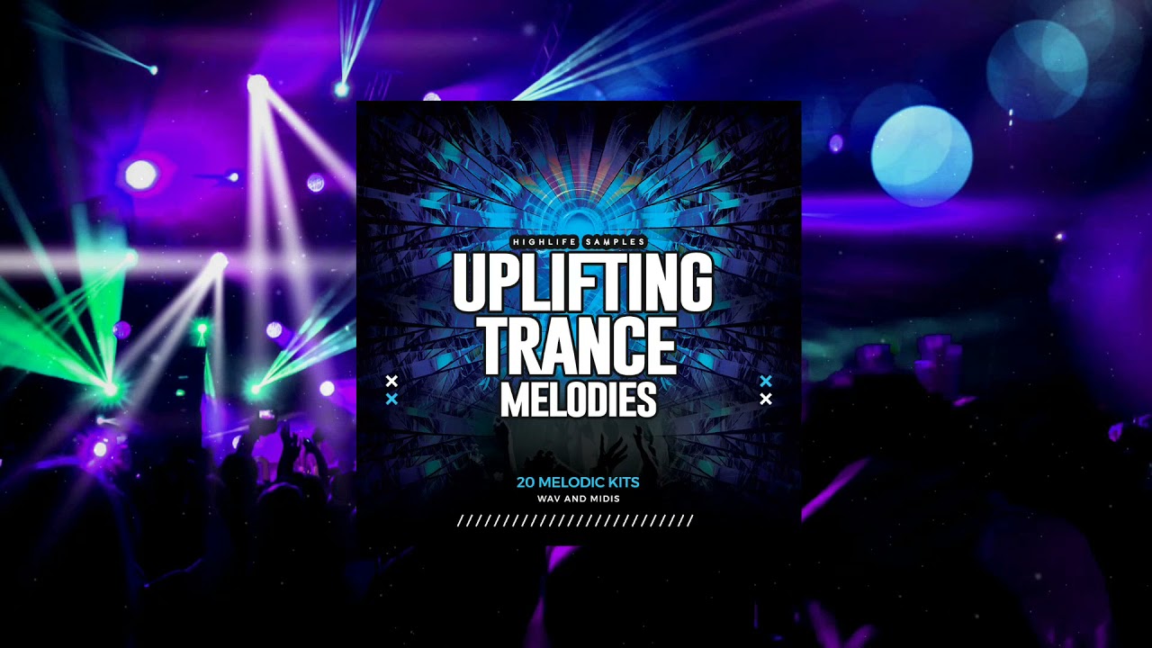 Trance Sample Pack Uplifting Trance Melodies - YouTube