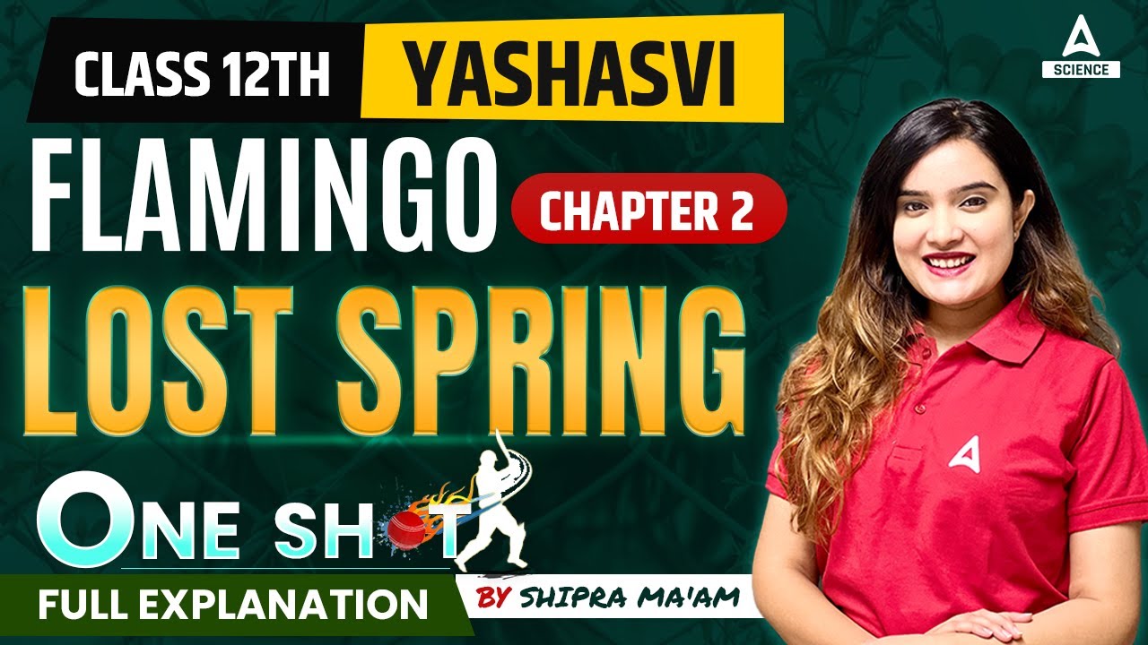Lost Spring Class 12 One Shot | Class 12 English Chapter 2 | By Shipra ...