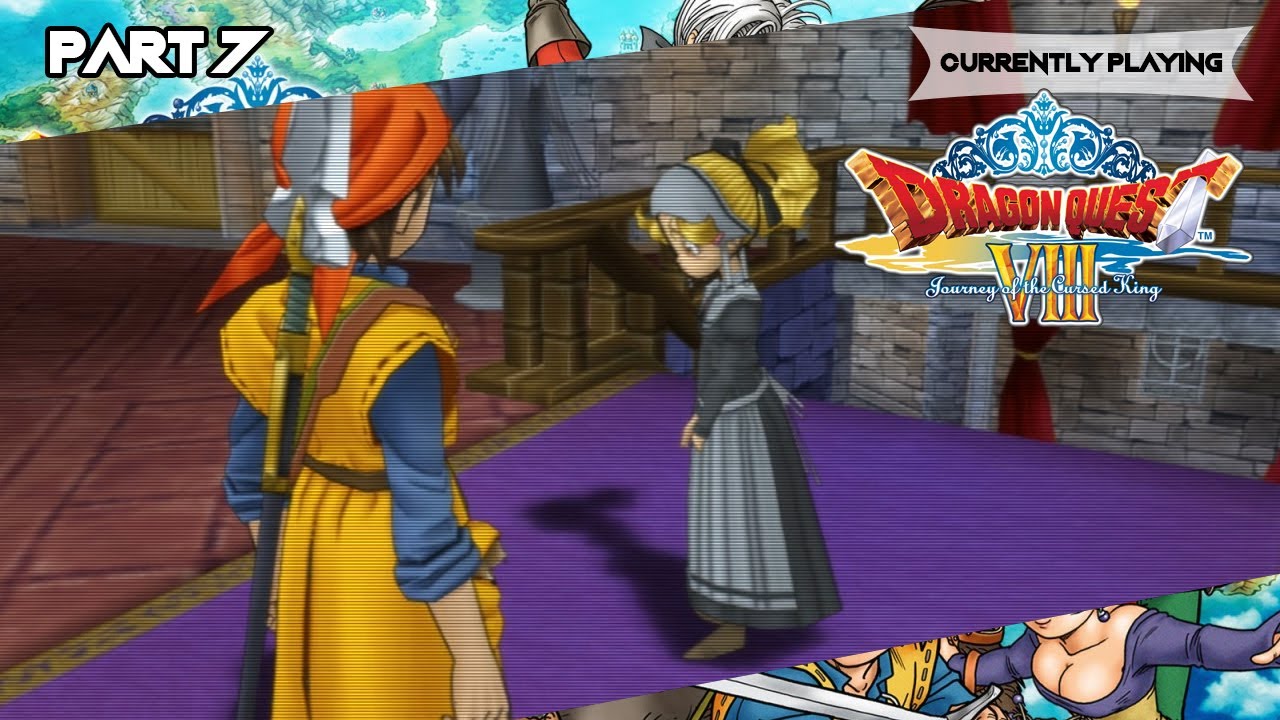 Playing Dragon Quest 8 [ Part 7 ] - YouTube