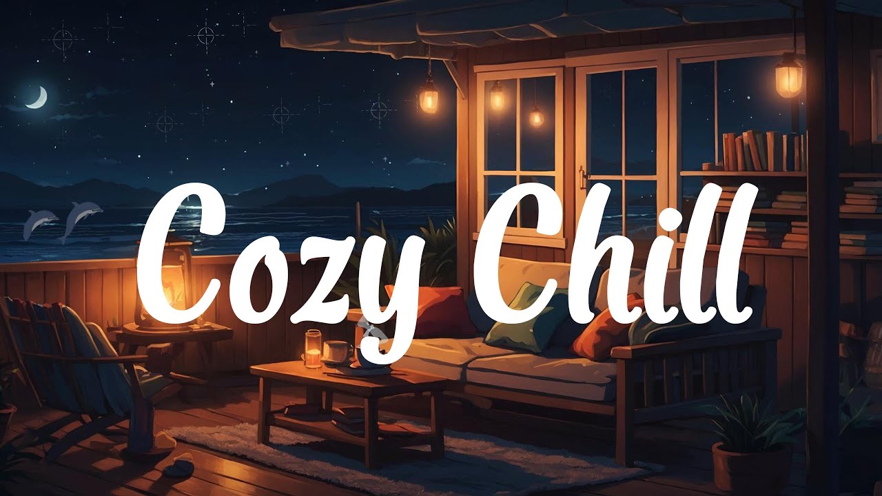 Night Chilling Vibes 🌙 | 2-Hours LoFi Chill Pop Mix for Work & Study ...