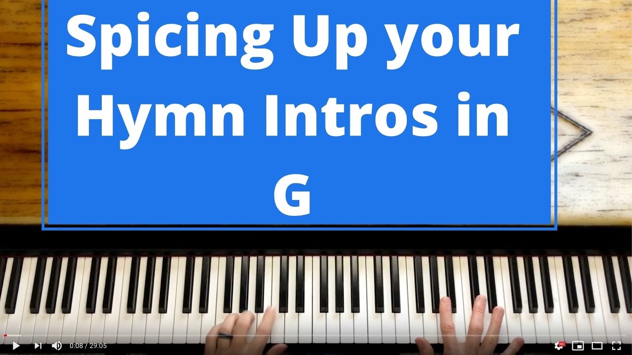 Spicing Up your Hymn Intros in G - YouTube