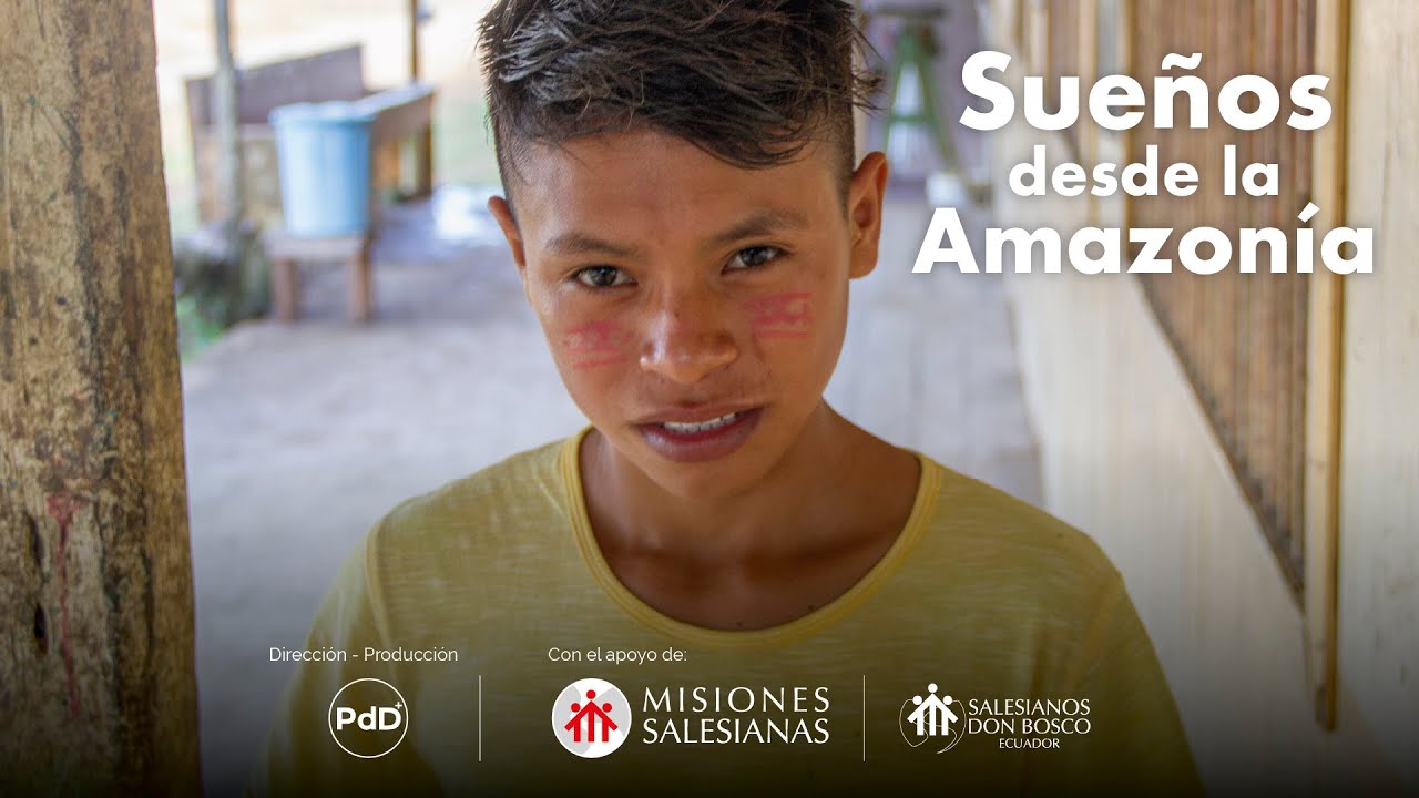 'Sueños desde la Amazonía' | Pueblo de Dios y Misiones Salesianas - YouTube