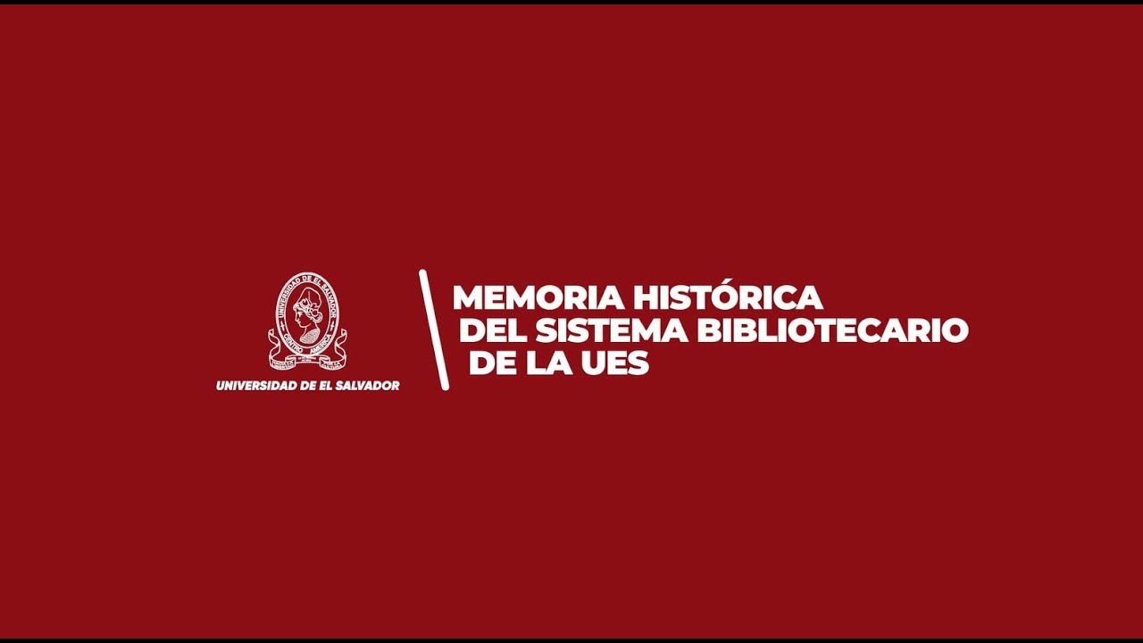 Historia de la biblioteca UES - YouTube