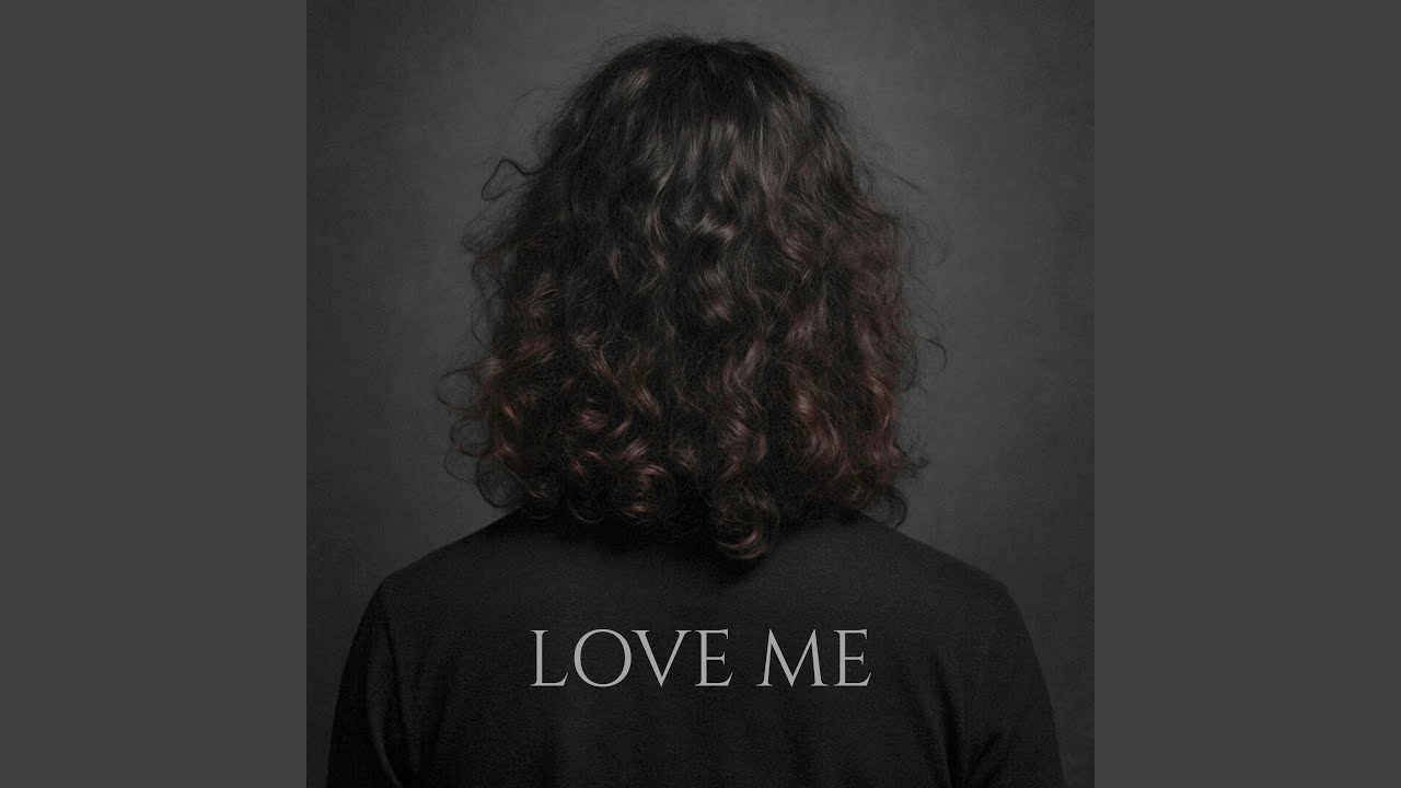 Love Me - Arlie Nuth: Song Lyrics, Music Videos & Concerts