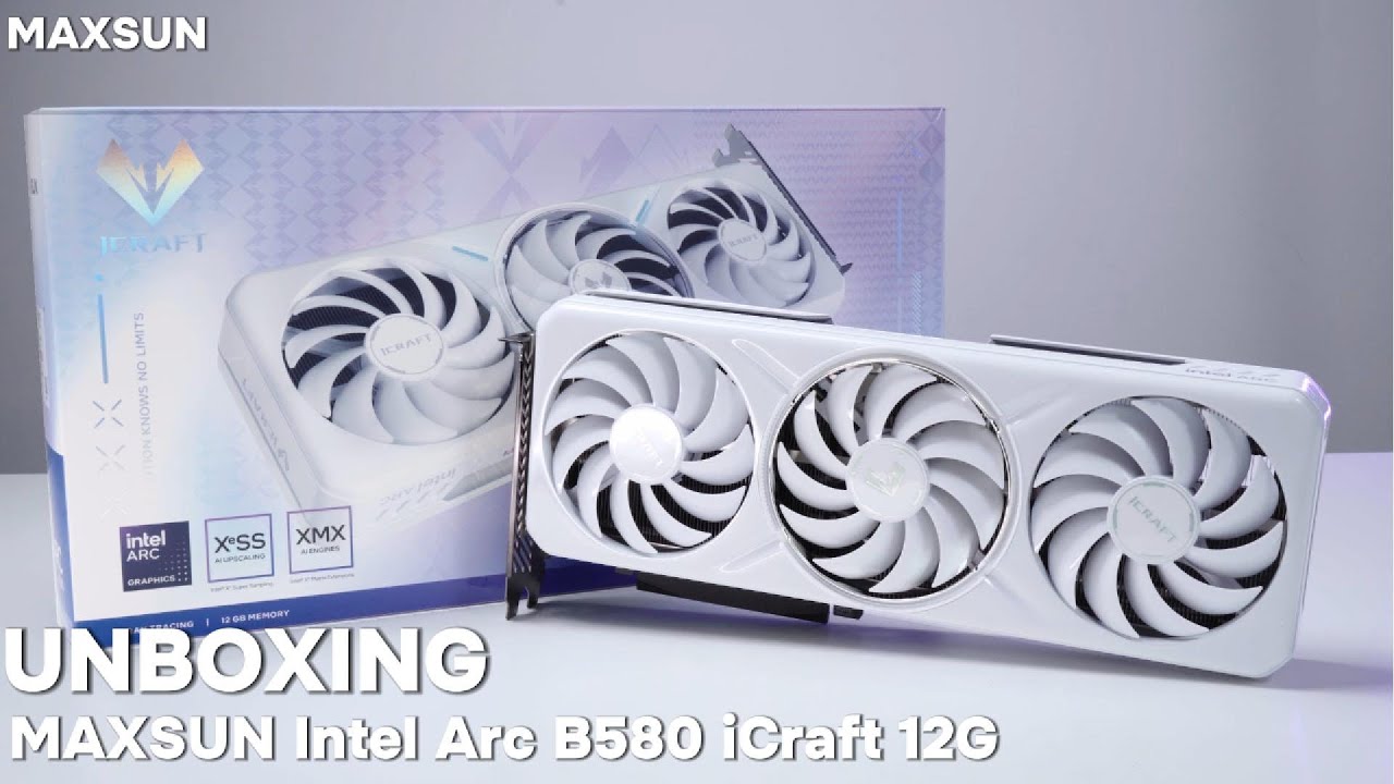 UNBOXING | MAXSUN Intel Arc B580 iCraft 12G - YouTube