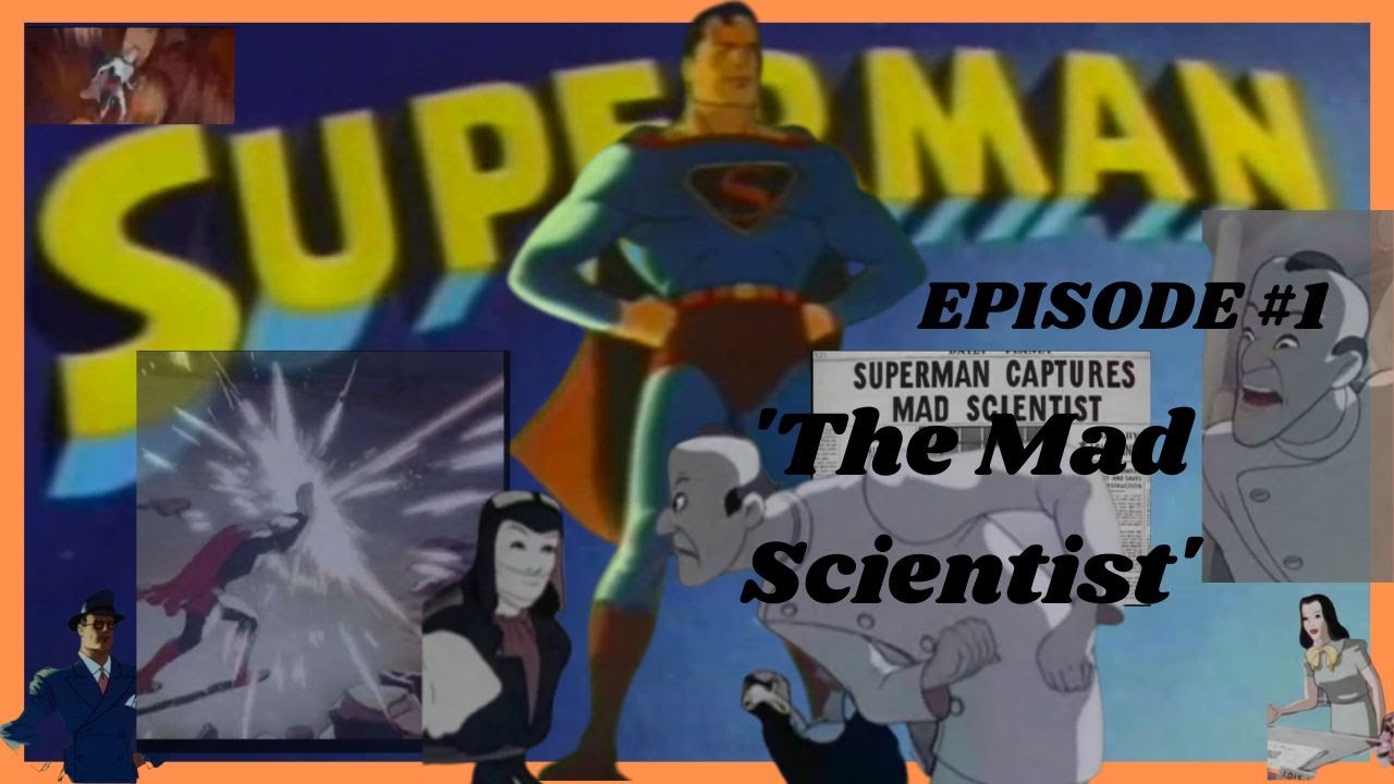 Superman I: "The Mad Scientist" (Paramount 1941) - YouTube