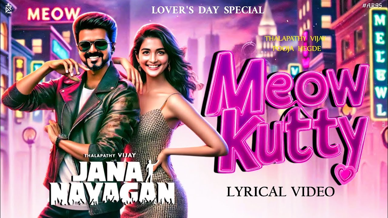 Meow Kutty Lyric Video - JanaNayagan | Thalapathy Vijay | Pooja Hegde ...