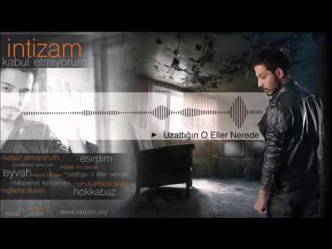 09. İntizam - Uzattığın O Eller Nerede ( Official Audio )