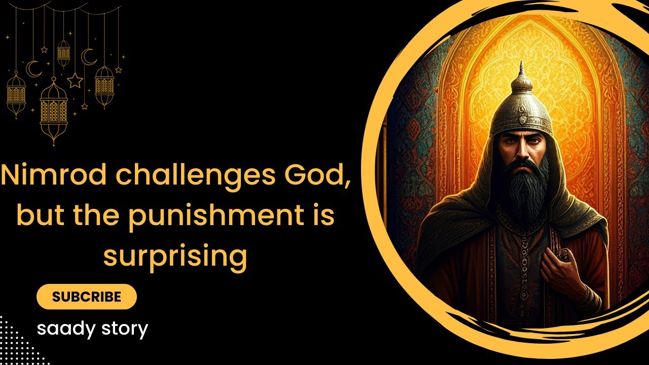 Nimrod: The Tyrant King Who Defied God #story #islam #ramdan # ...