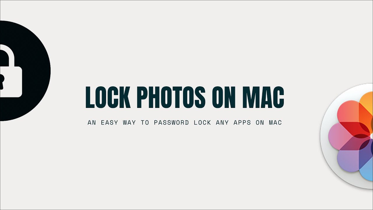 How to Easily Lock Photos App on Mac with Password - Protect Your ...