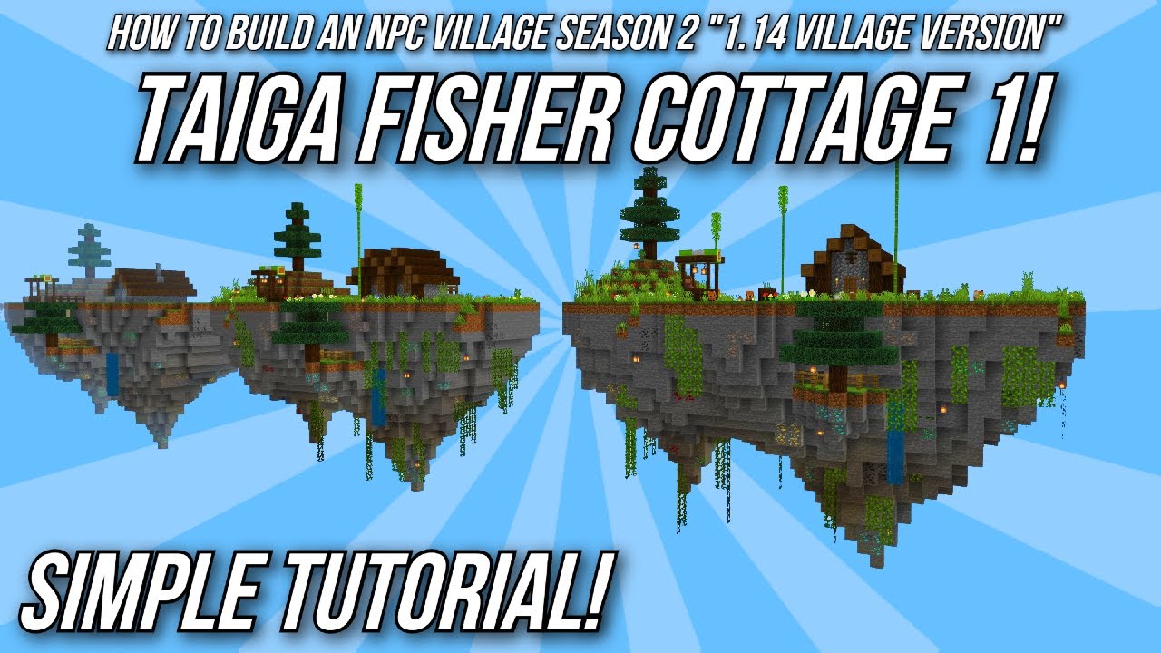 Minecraft: How To Build An NPC Village Tutorial - Taiga Fisher Cottage ...