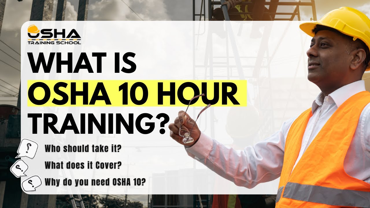 📘 What Is OSHA 10 Hour Training? | Complete Overview & Benefits - YouTube
