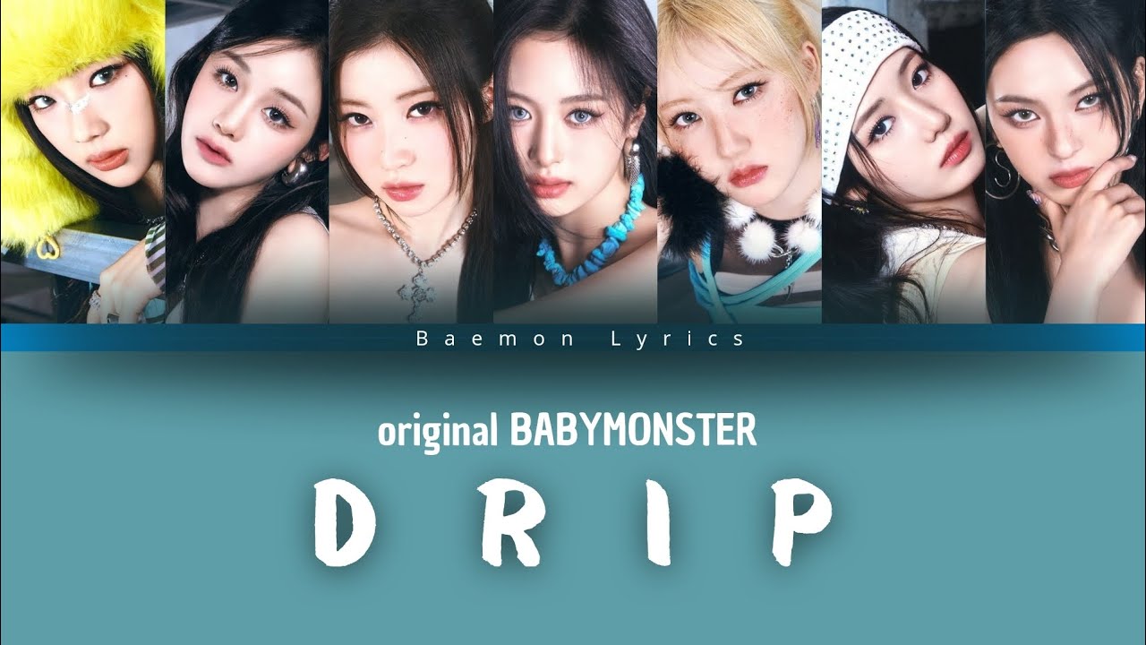 DRIP - original BABYMONSTER (lirik terjemahan) - YouTube