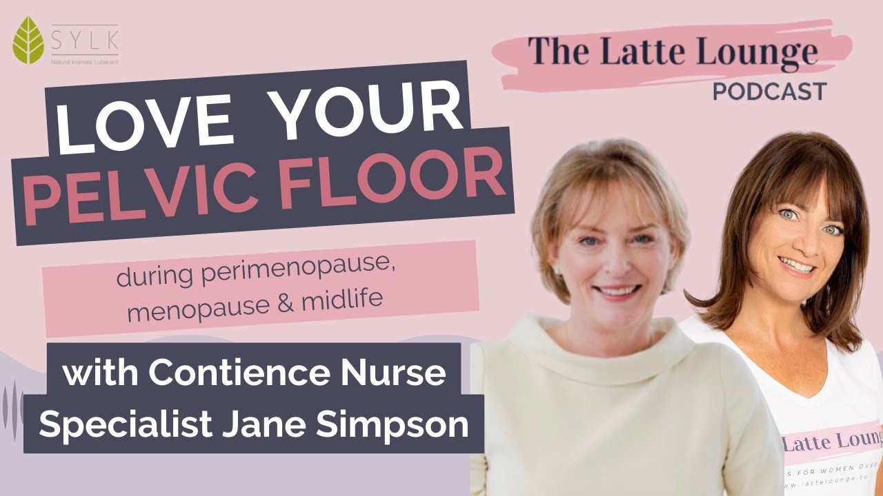 Love your pelvic floor with Continence Nurse Specialist, Jane Simpson ...